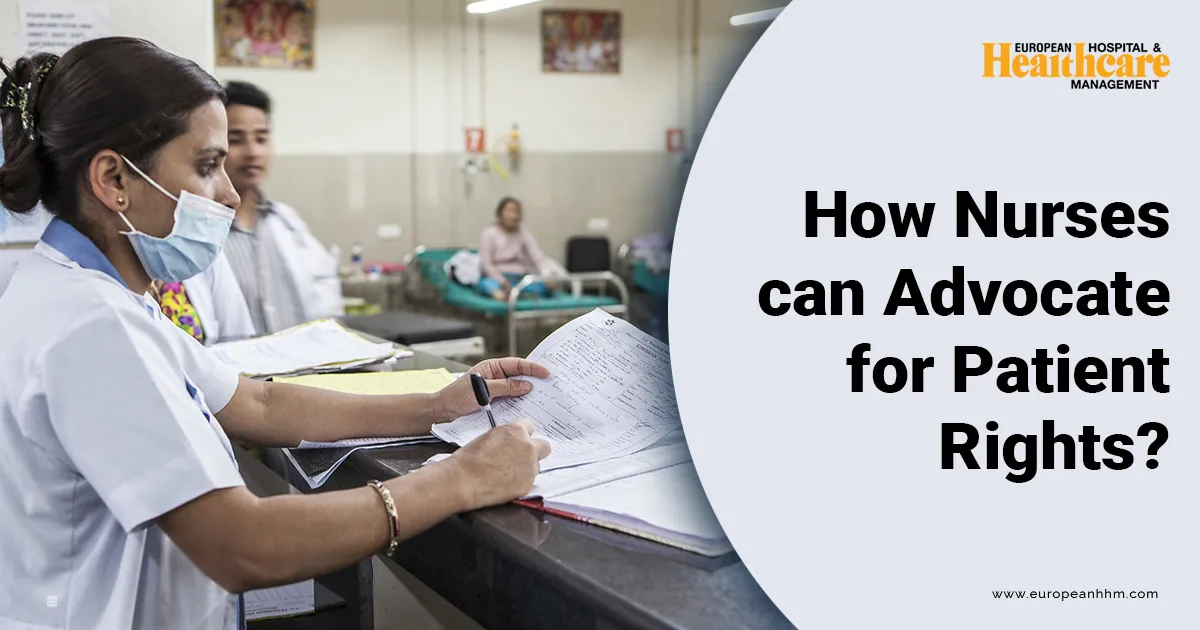 How Nurses Can Advocate for Patient Rights?